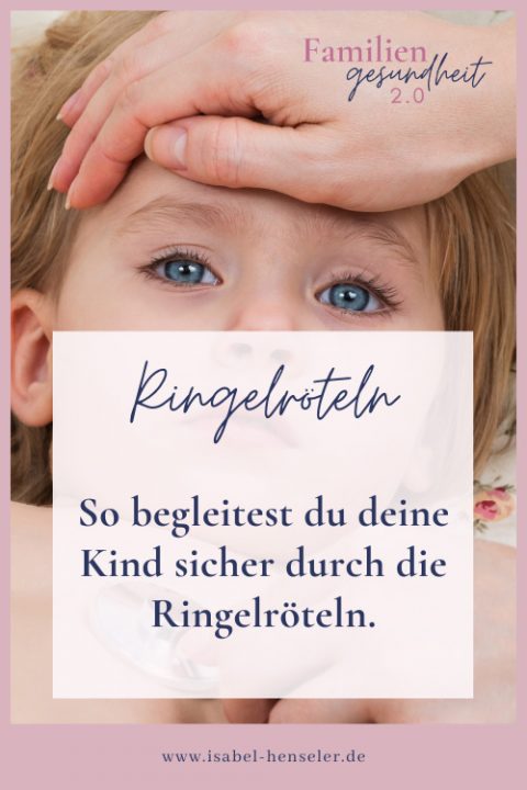 Was tun bei Ringelröteln? | Isabel Henseler